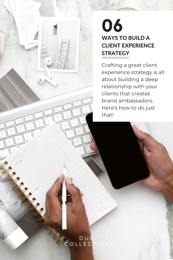 Client Experience Strategy For Service-Based Entrepreneurs