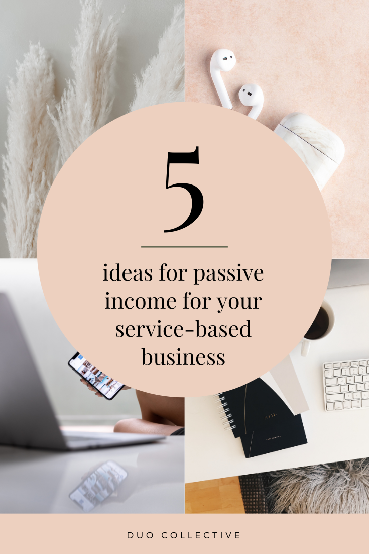 5 Ideas for Passive Income for Your Service-Based Business