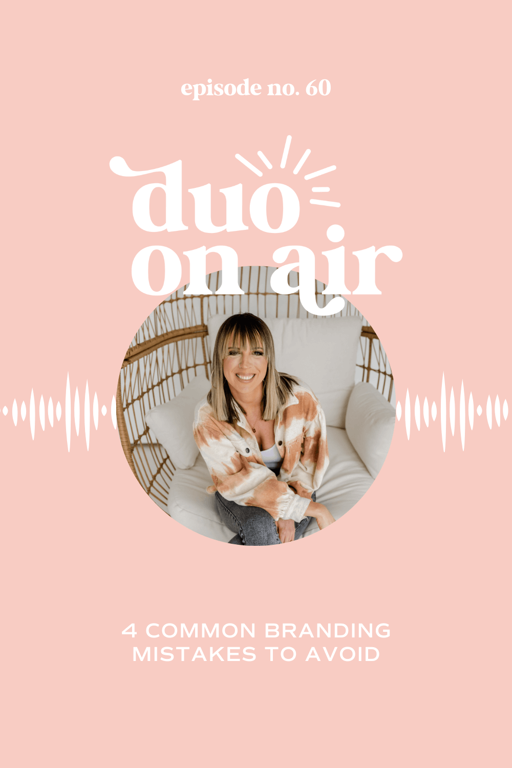 4 Common Branding Mistakes to Avoid | Duo on Air Podcast