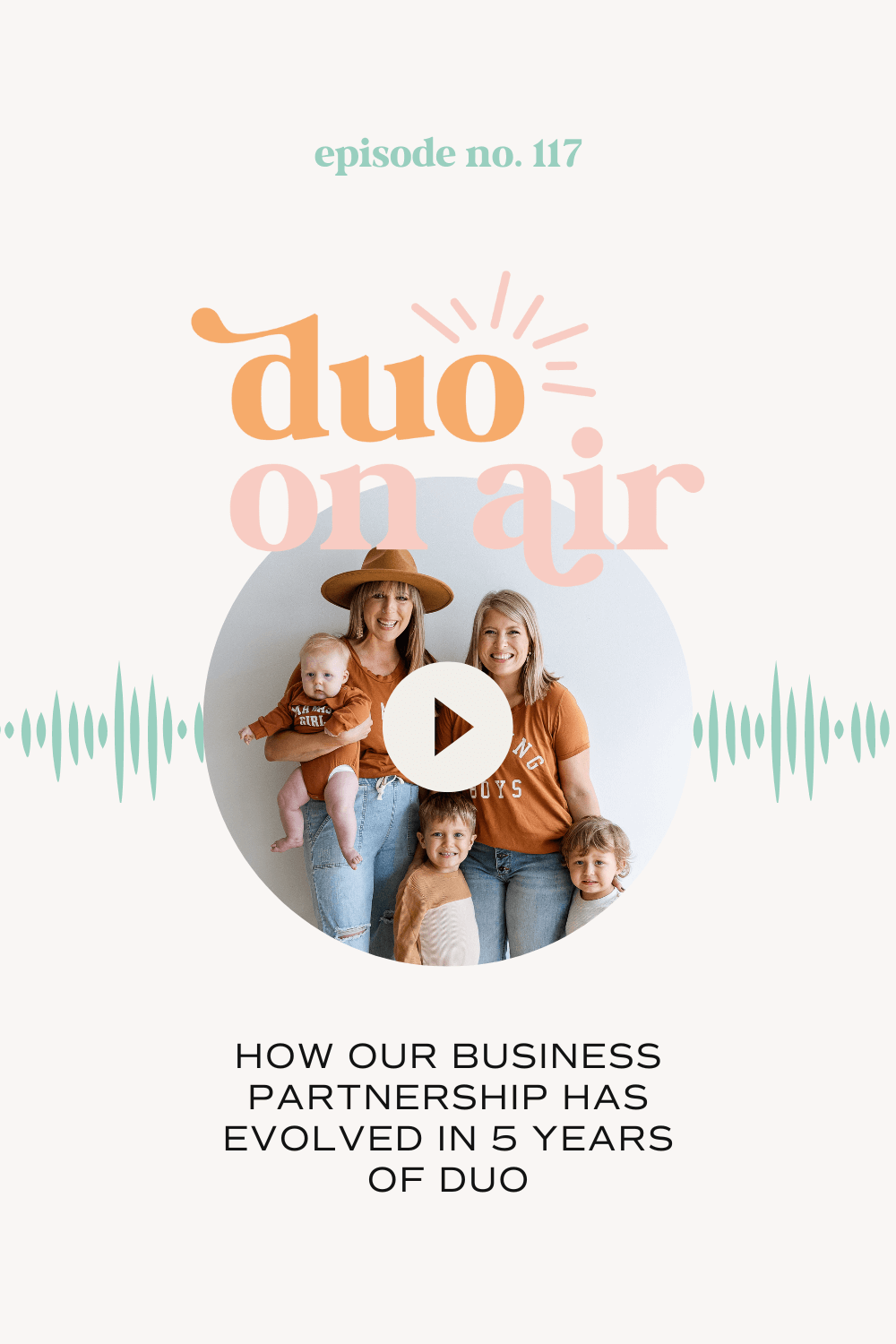 How Our Business Partnership Has Evolved in 5 Years of Duo