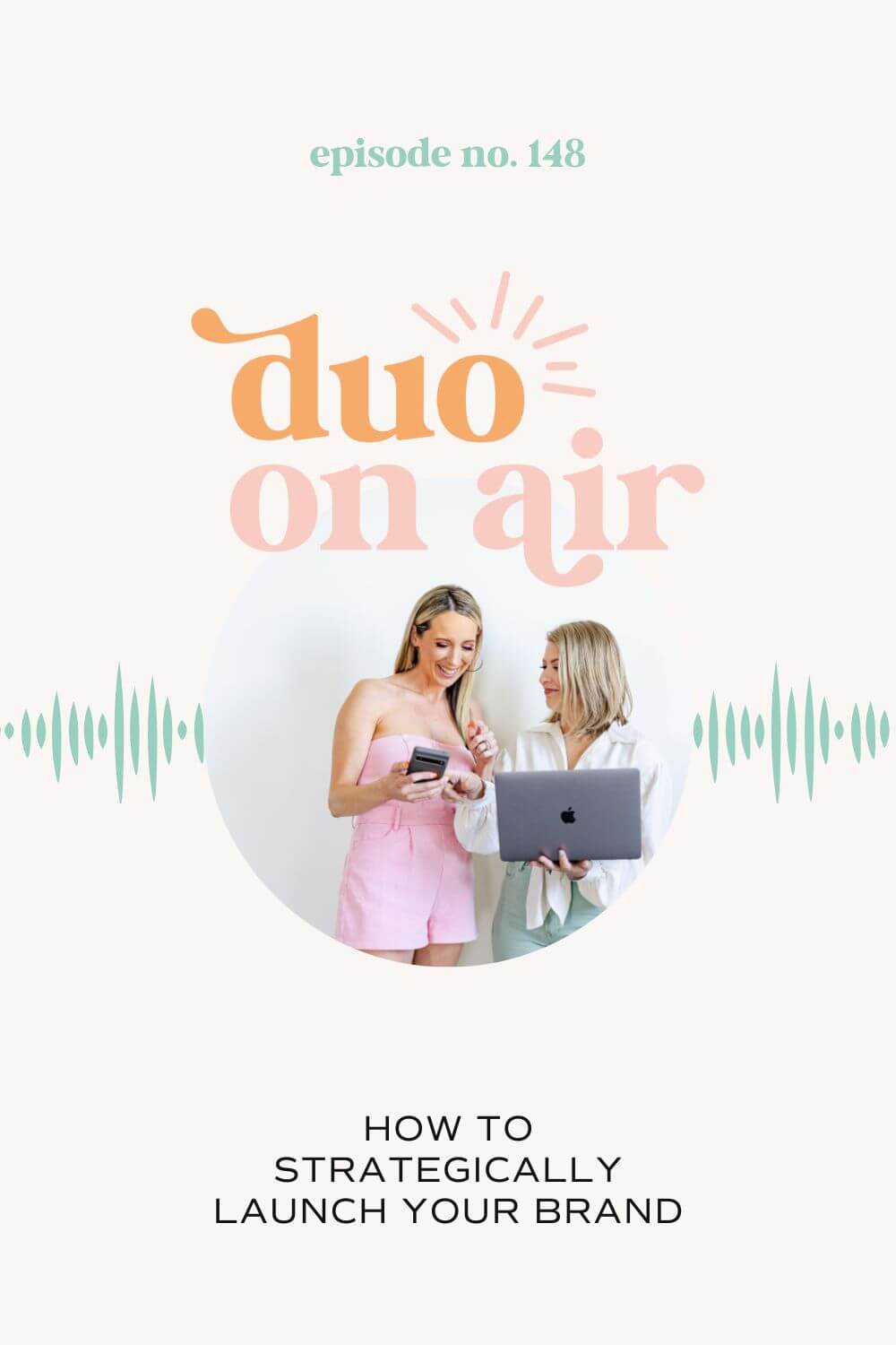 How to Strategically Launch Your Brand | Duo on Air Podcast